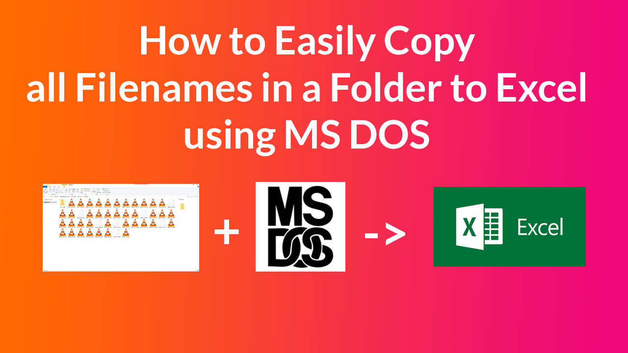 Copy All Filenames In Folder To Excel
